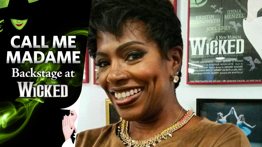 Call Me Madame: Backstage at Wicked with Sheryl Lee Ralph, Episode 1 ...