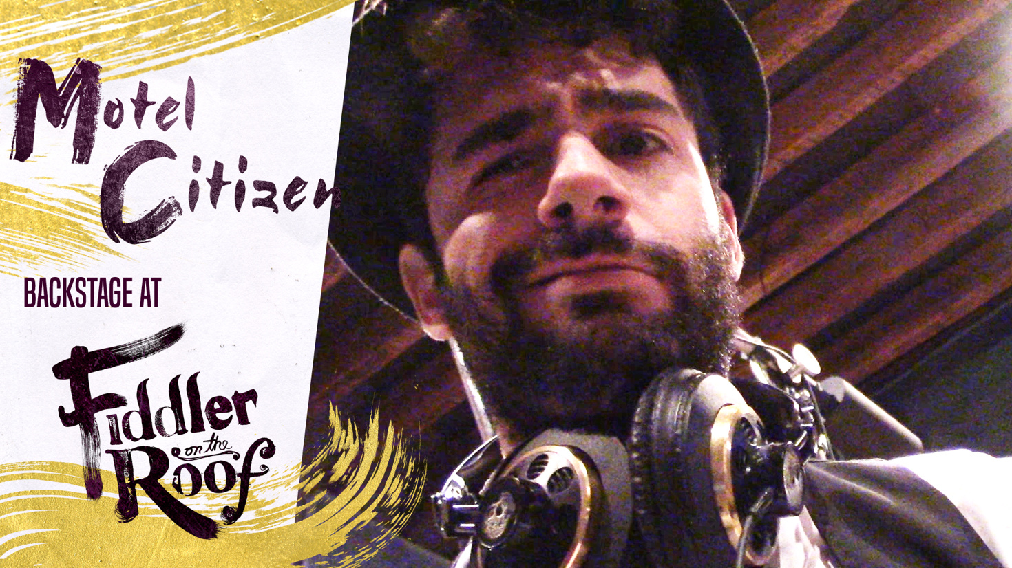 Motel Citizen: Backstage at Fiddler on The Roof with Adam Kantor, Ep 2 ...