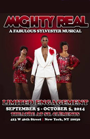 Mighty Real: A Fabulous Sylvester Musical Tickets | Broadway.com