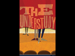 The Understudy - Off-Broadway | Buzz | Broadway.com