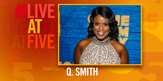 Broadway.com #LiveatFive with Q. Smith of Come From Away | Videos ...